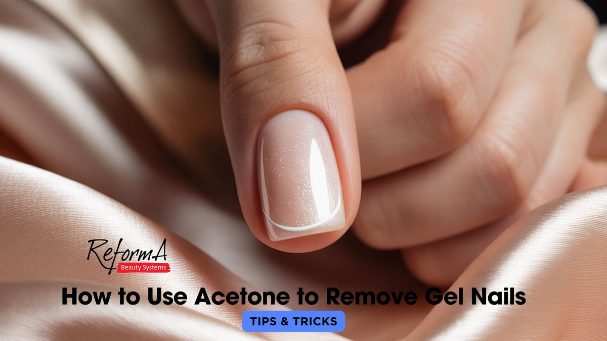 How to Use Acetone to Remove Gel Nails - REFORMA.EU